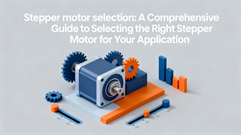 Stepper motor selection: A Comprehensive Guide to Selecting the Right ...